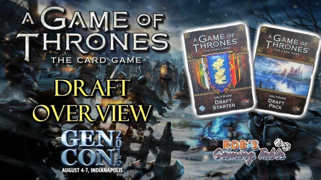 Game of Thrones: Card Game – Draft Overview – AGOT.CARDS